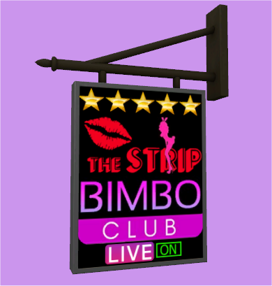 Update: Billboard: The Strip Bimbo Club - Downloads - The Sims 4 - LoversLab