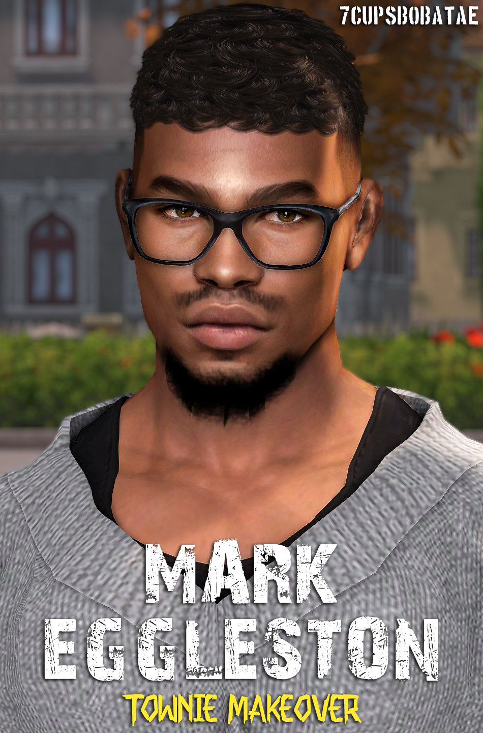 7Cupsbobatae - Mark Eggleston Townie Makeover Sim Download - The Sims 4 ...